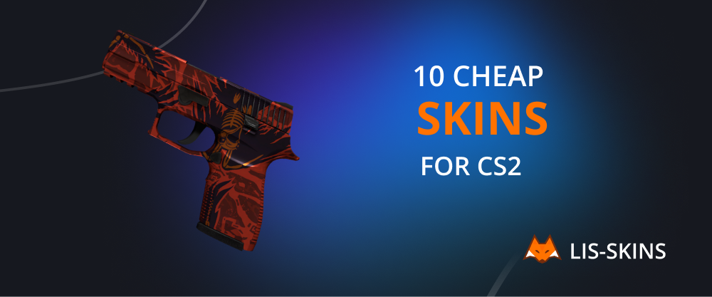 10 Cheap CS2 Skins – Blog Lis-skins