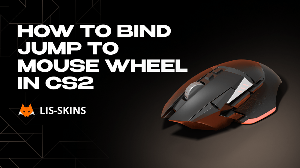 How to Bind Jump to Mouse Wheel in CS2 – Blog Lis-skins