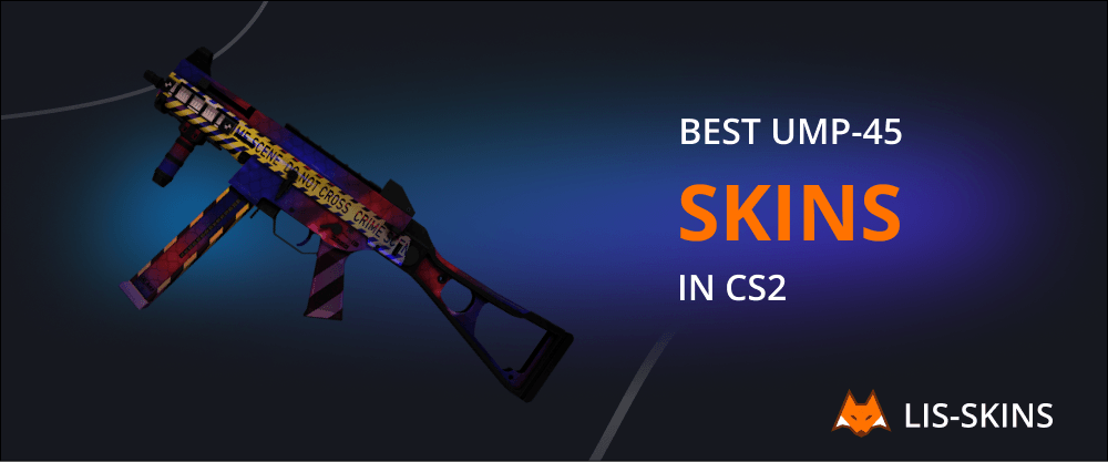 Best UMP-45 Skins in CS2 – Blog Lis-skins