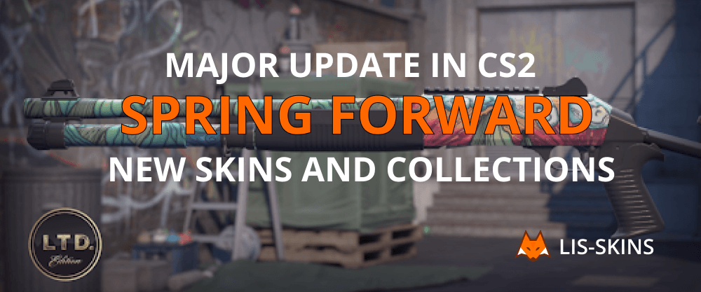 Spring Forward – Major Update in CS2 with New Skins and Collections ...