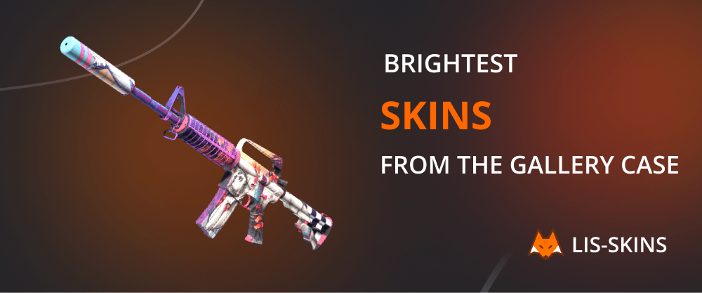Brightest Skins from the Gallery Case – Blog Lis-skins
