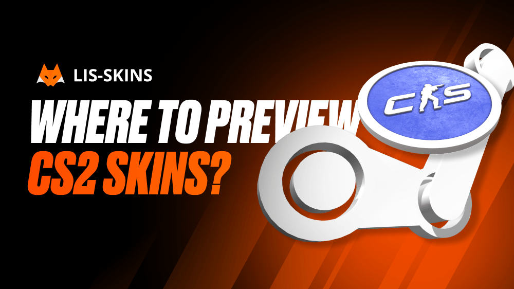 Where to Preview CS2 Skins? – Blog Lis-skins