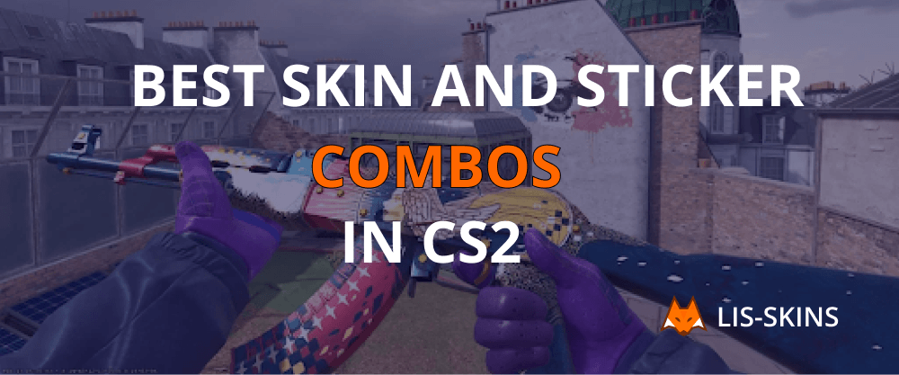 Best Skin and Sticker Combos in CS2 – Blog Lis-skins