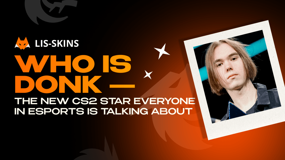 Who Is donk — The New CS2 Star Everyone in Esports Is Talking About ...