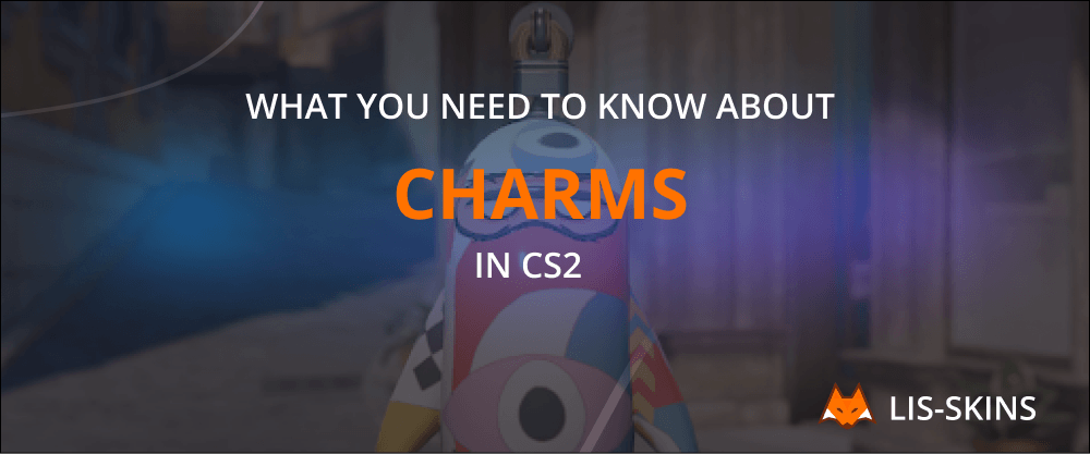 What You Need to Know About Charms in CS2 – Blog Lis-skins