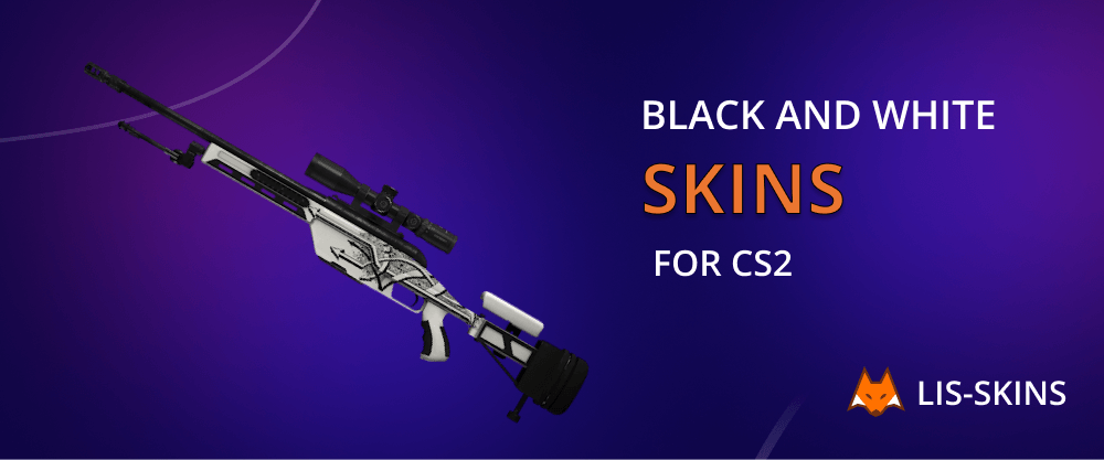 Black and White Skins for CS2 – Blog Lis-skins