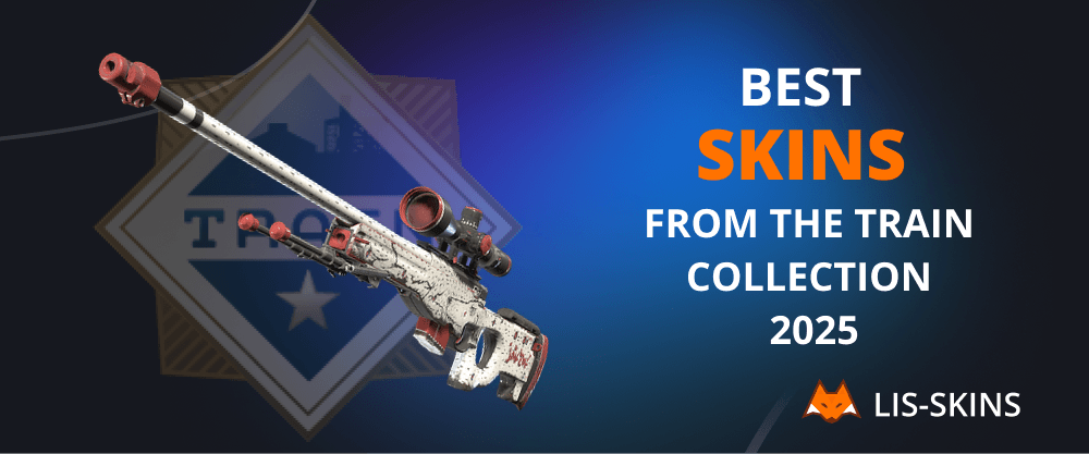 Best Skins from the Train Collection 2025 – Blog Lis-skins