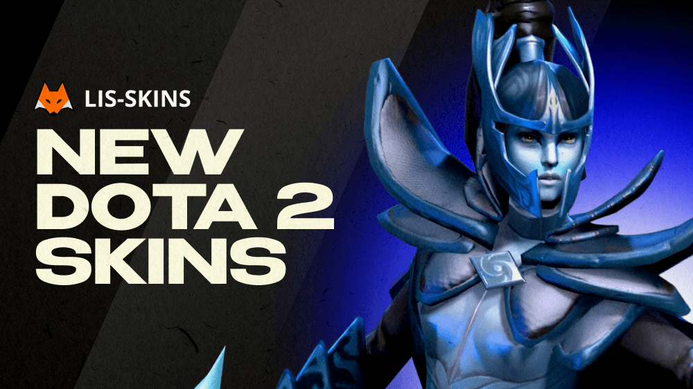 New Dota 2 Skins — LIS-SKINS Blog