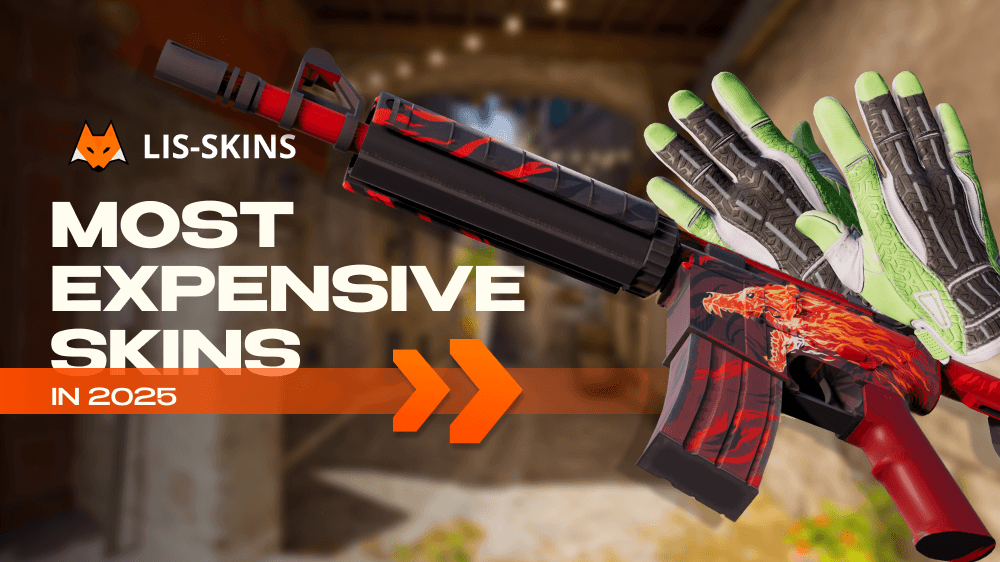 Most Expensive Skins in 2025 – Blog Lis-skins