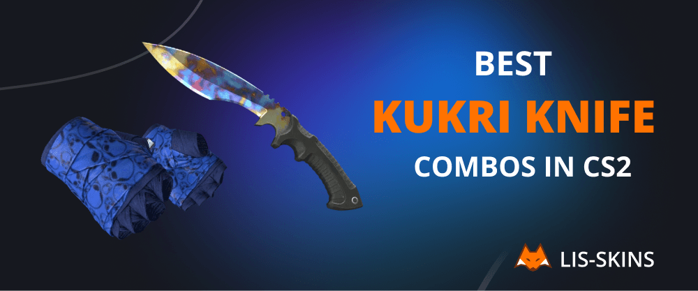 Best Kukri Knife Combos in CS2 – Blog Lis-skins