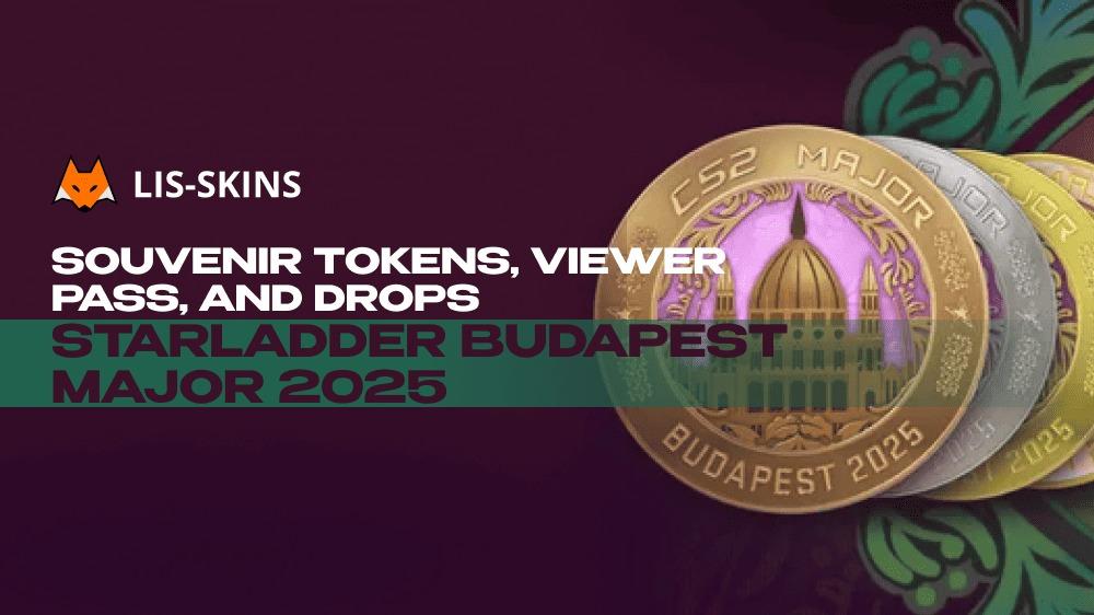 Souvenir Tokens, Viewer Pass, and Drops at StarLadder Budapest Major ...
